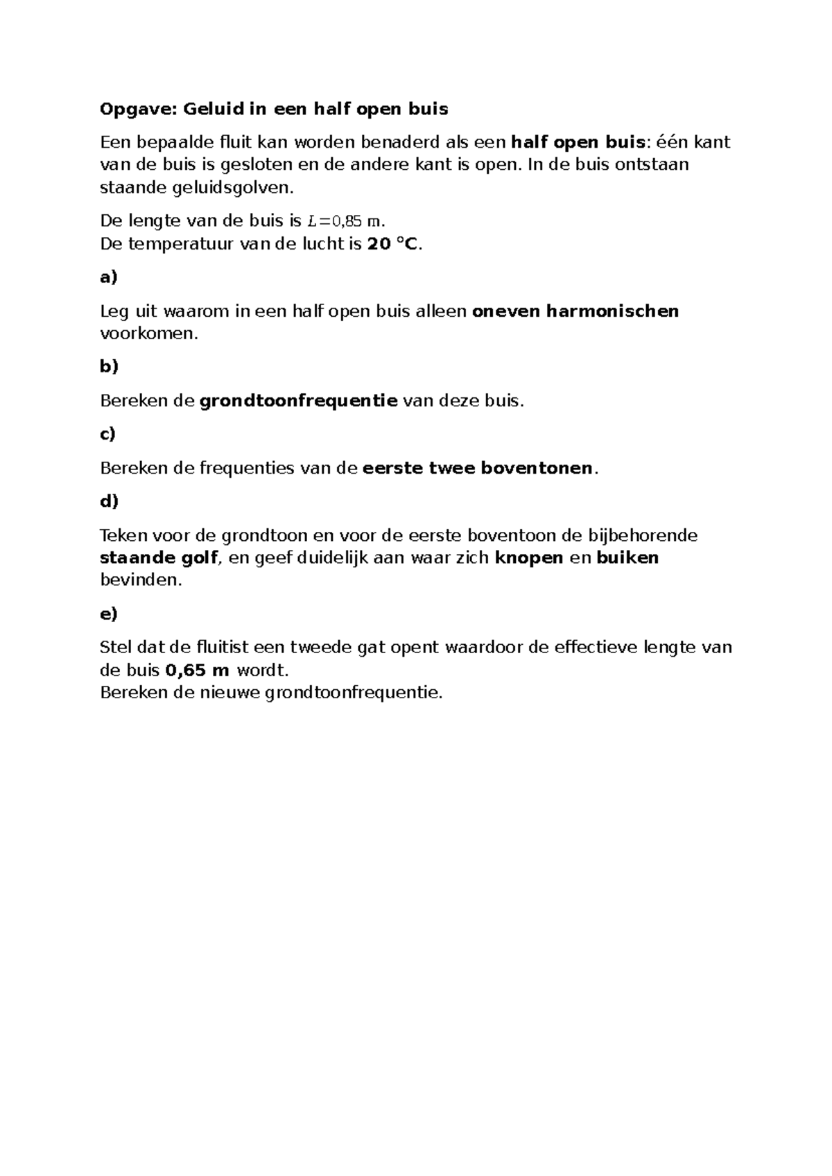 Oefening H9: Geluid in een Half Open Buis en Staande Golven - Studeersnel
