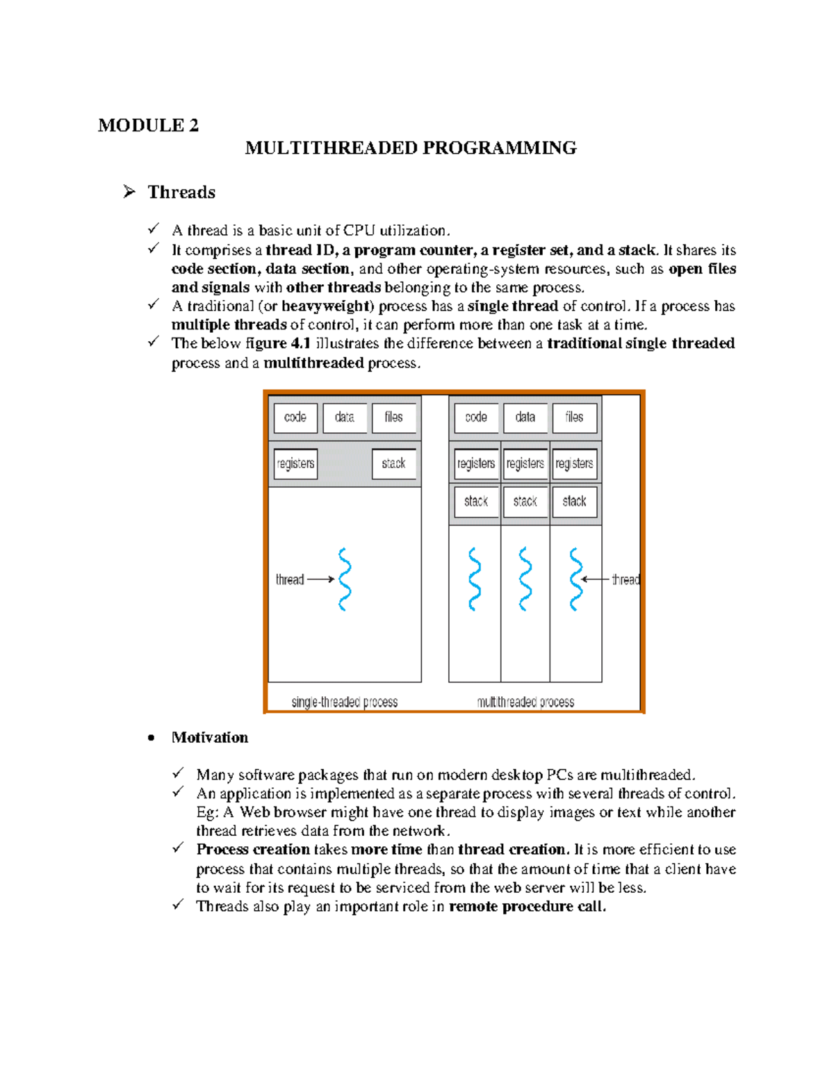 Operating system Module-2(Part-1) - MODULE 2 MULTITHREADED PROGRAMMING Threads A thread is a ...