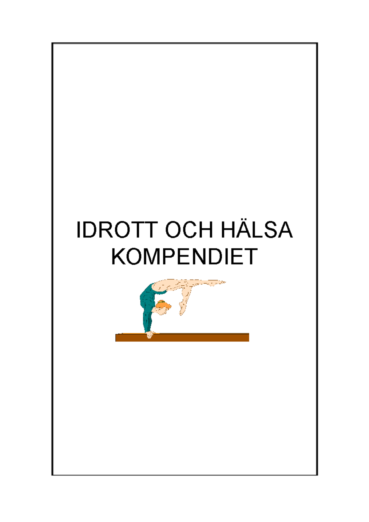 Idrott OCH HÄLSA Kompendie - IDROTT OCH HÄLSA KOMPENDIET ...