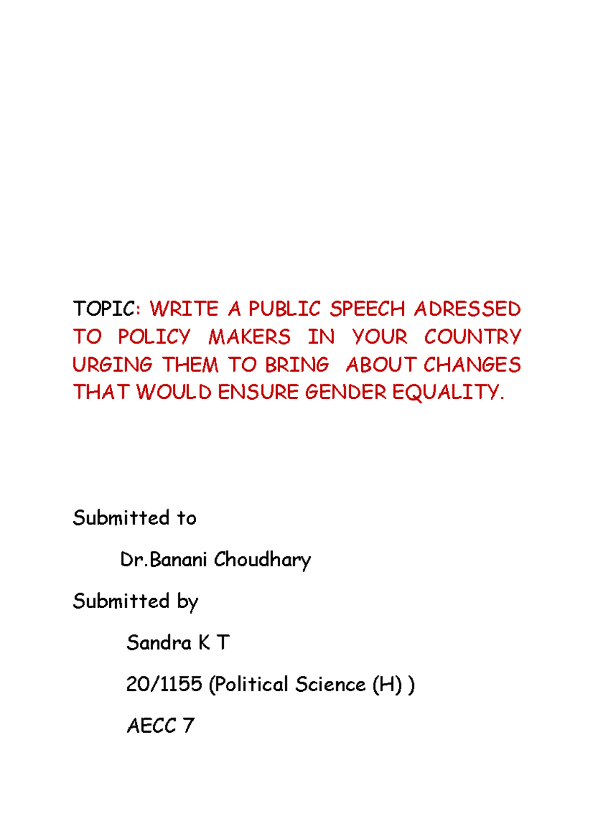 Speech on gender equality - TOPIC: WRITE A PUBLIC SPEECH ADRESSED TO ...