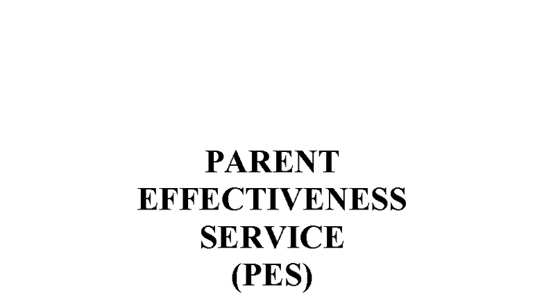 Parent Effectiveness Service (PES) Module 1: Understanding Myself as a ...