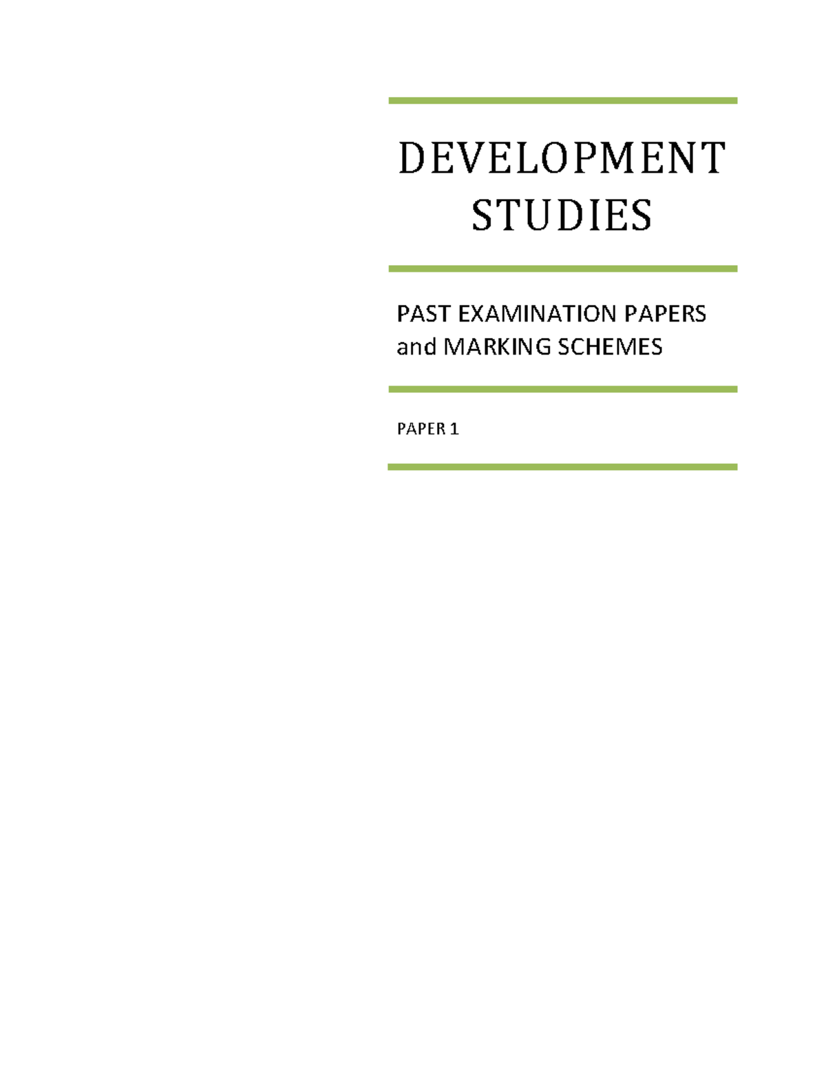 DEVELOPMENT STUDIES PAST EXAM PAPERS & MARKING SCHEMES - PAPER 1 - Studocu