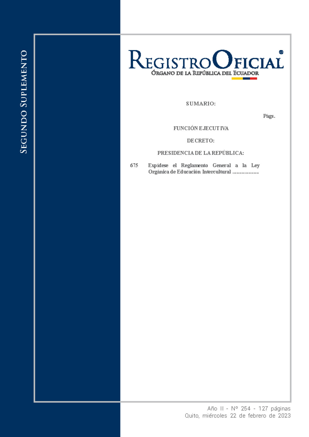 Reglamento LOEI 2023 - Año II - Nº 254 - 127 páginas Quito, miércoles 22 de febrero de 2023 ...