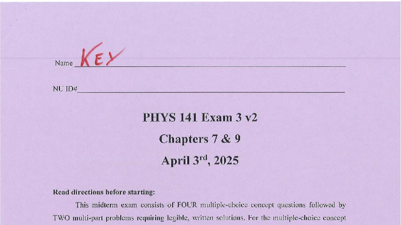 141 Exam 3 v2 Key - PHYS 141 Midterm Review for Chapters 7-9 - Studocu
