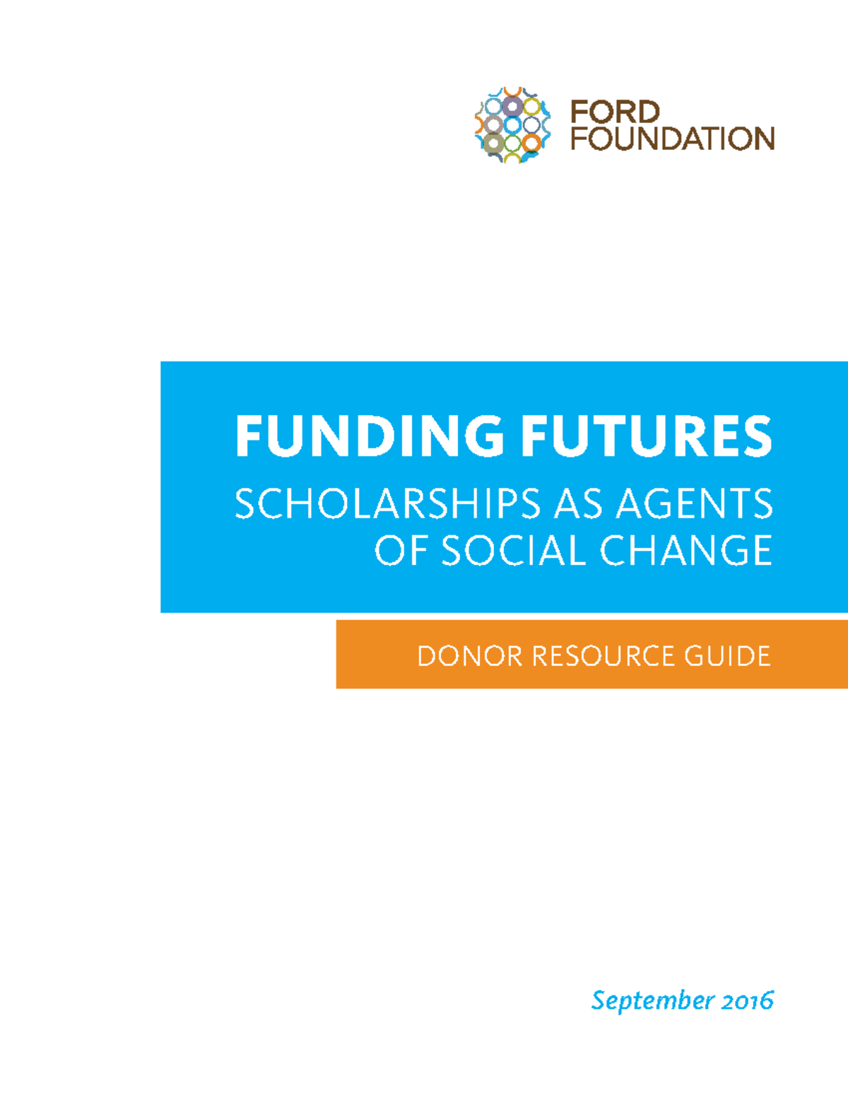 Funding Futures Scholarships: A Donor Resource Guide for Social Change ...