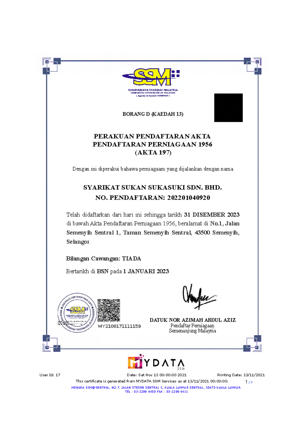 Contoh Sijil Suruhanjaya Syarikat Malaysia - User Id: 17 Date: Sat Nov 13 00:00:00 2021 Printing ...