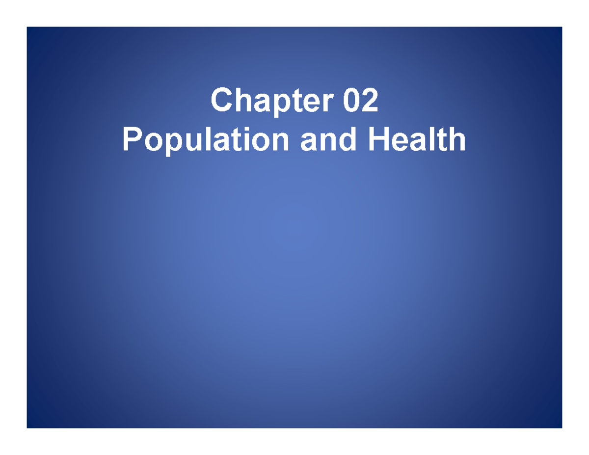 Chapter 2 - Chapter 02 Population and Health Population Geography The ...