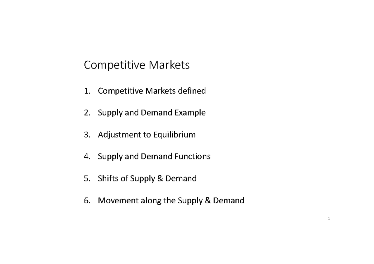 Lecture 3. Competitive Markets - Competitive Markets 1. Competitive ...