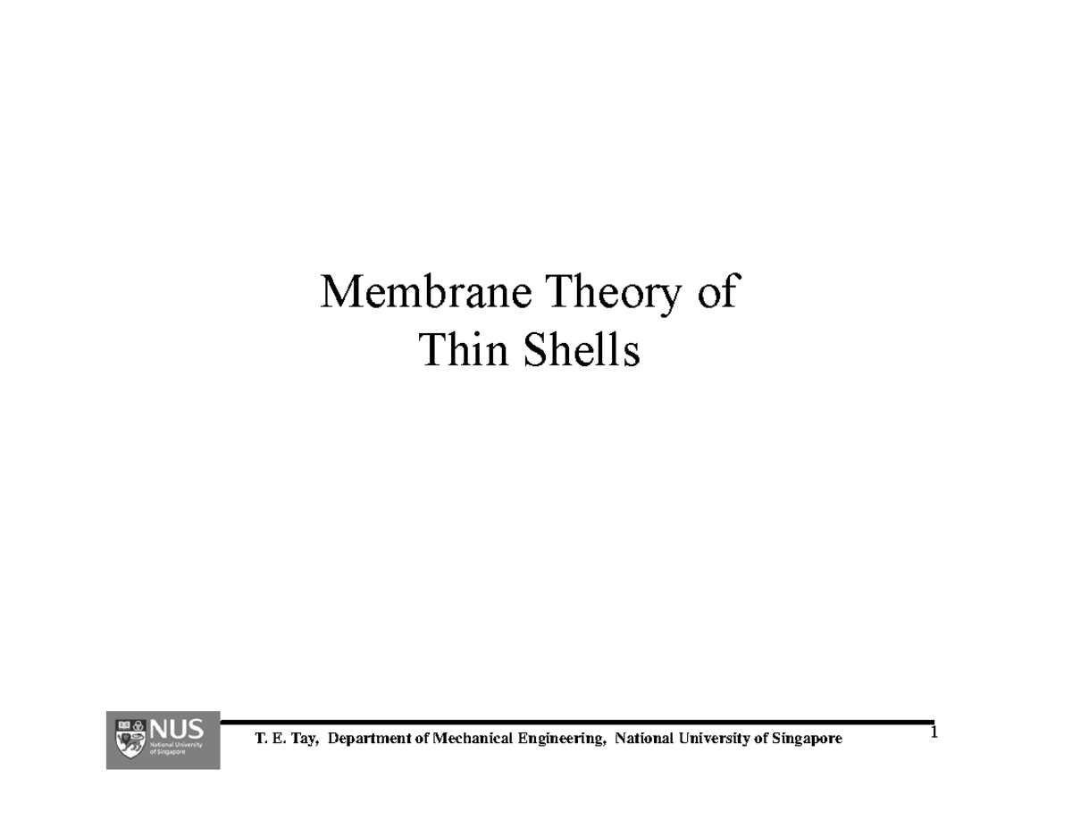 ME5103 (2) Membrane Theory of Shells - Membrane Theory of Thin Shells 1 “Thin” – when the ...