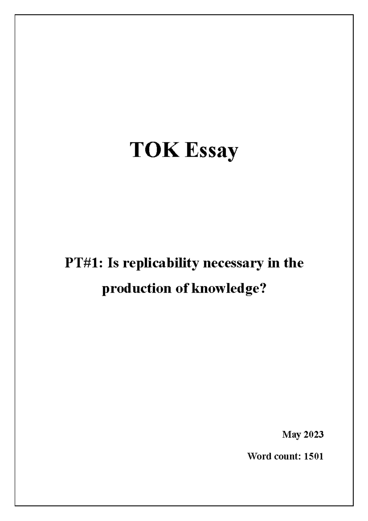 TOK Essay: Is Replicability Essential for Knowledge Production? M23 ...