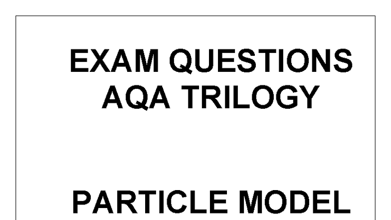 AQA Trilogy: Particle Model of Matter Exam Questions & Mark Scheme ...