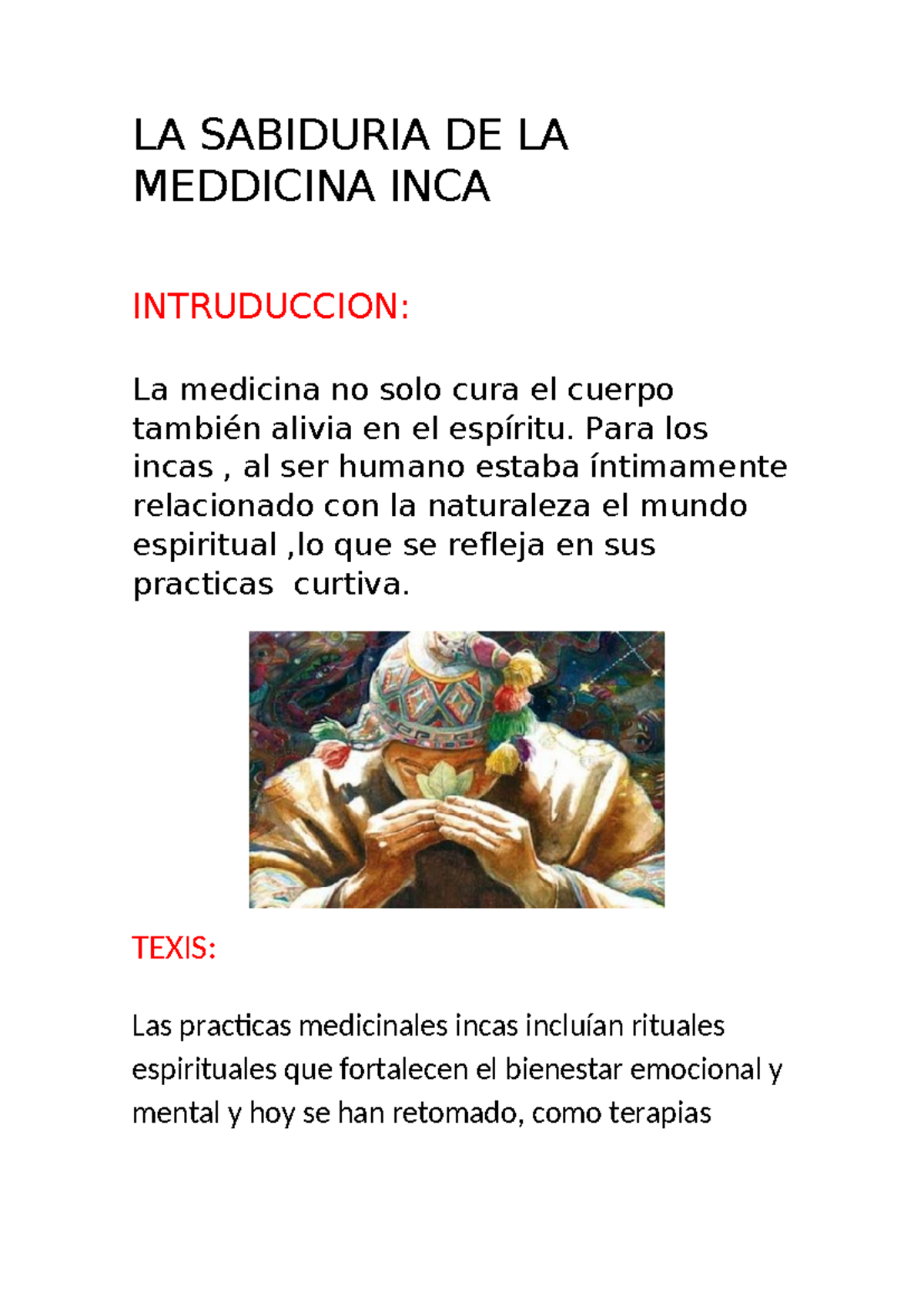LA SABIDURÍA DE LA MEDICINA INCA: ENFOQUE ESPIRITUAL Y CURATIVO - Studocu