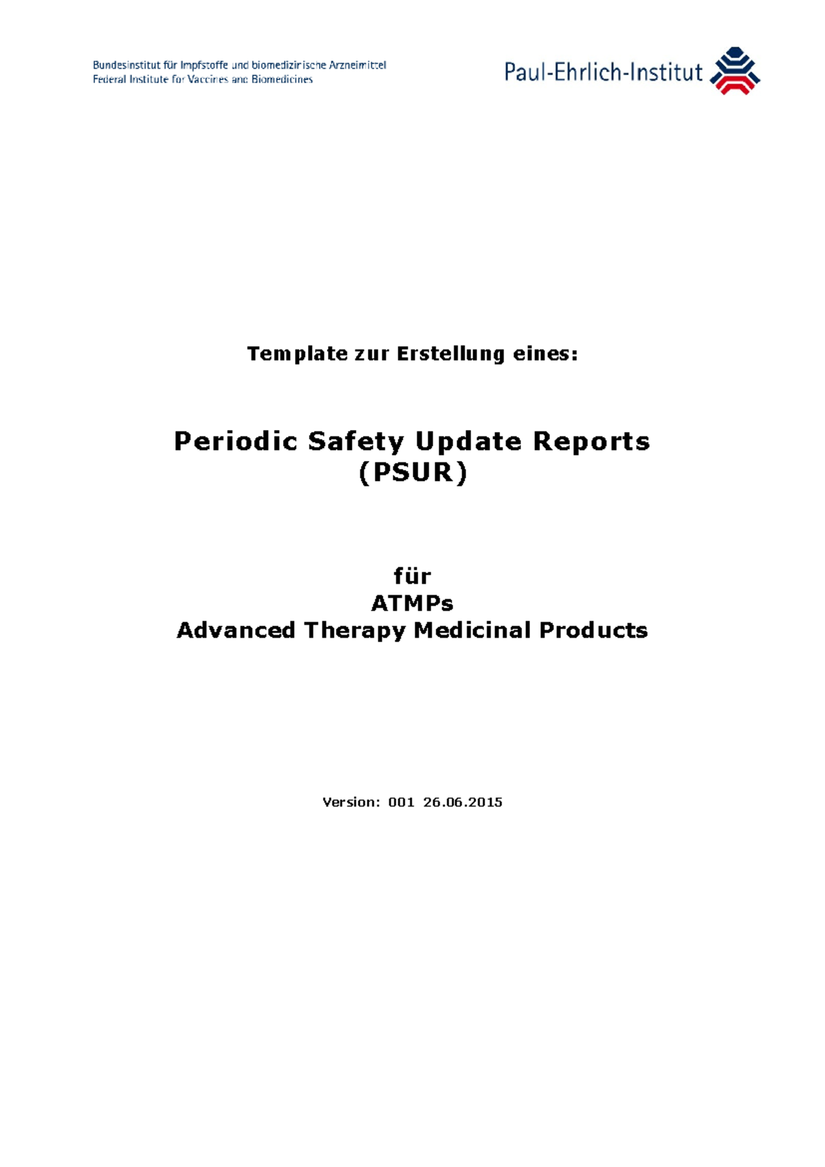 Periodic Safety Update Report (PSUR) for ATMPs - Version 001 - Studocu