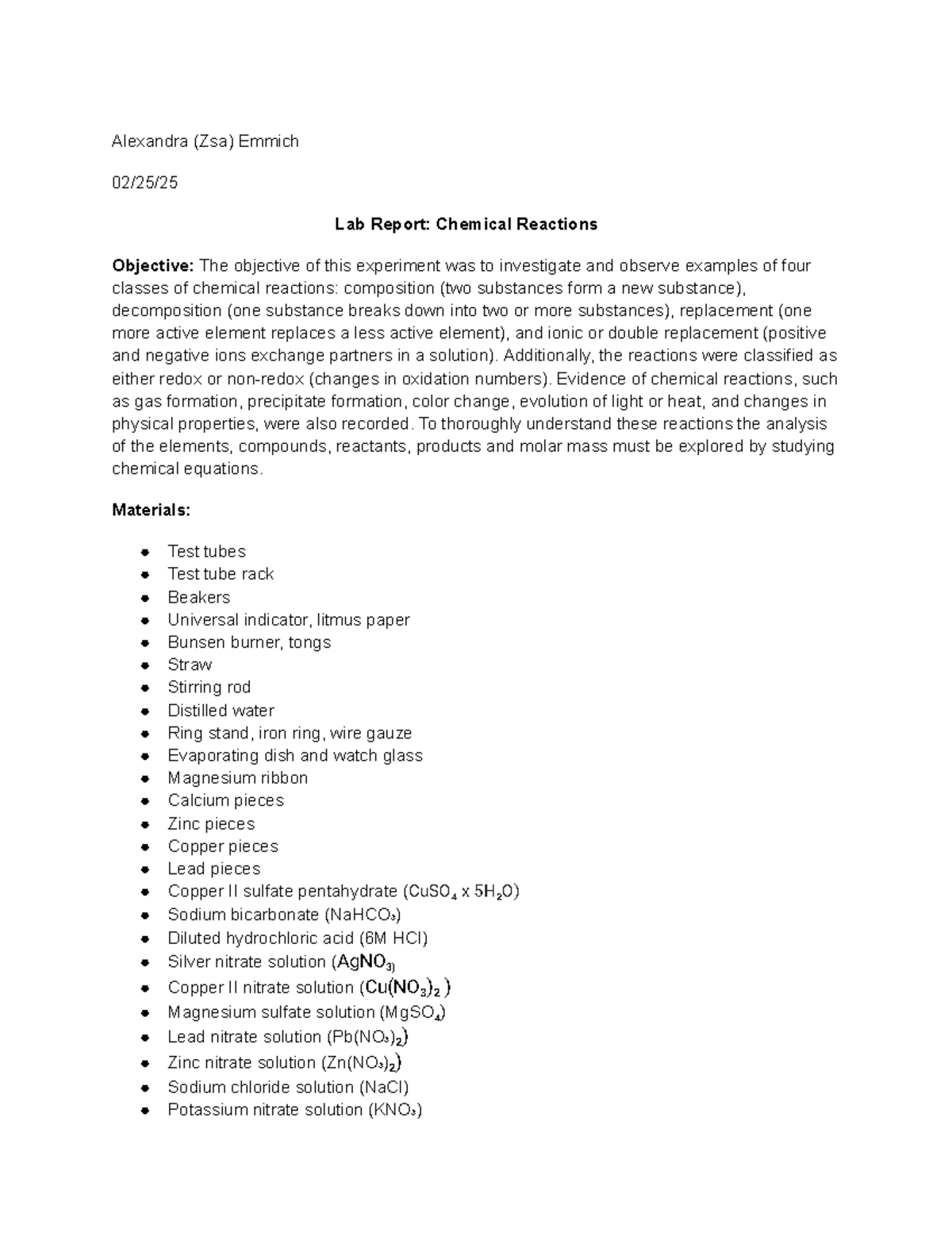 Chem reactions lab - Lab report for the Chemical Reaction lab. Includes ...
