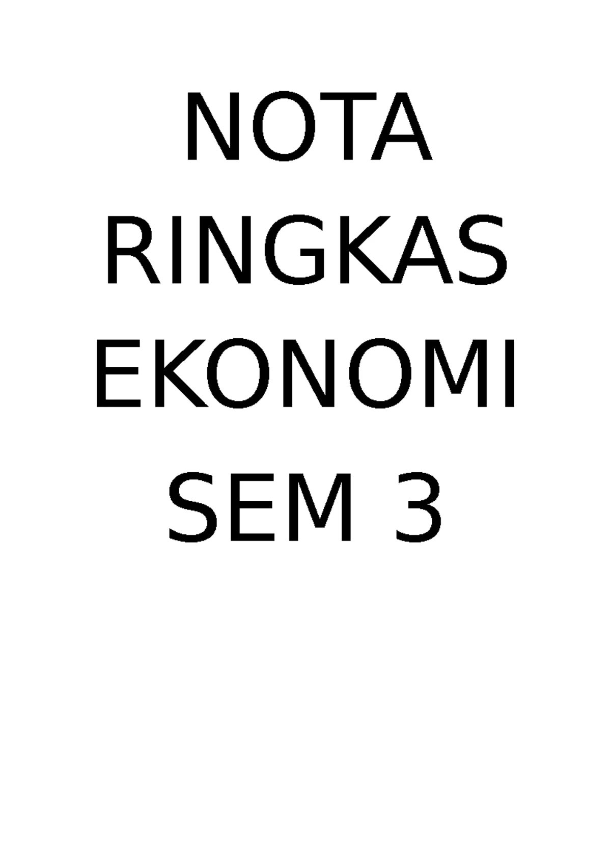 NOTA Ringkas Ekonomi - for STPM ECONOMY COURSE SEMESTER 3 - NOTA RINGKAS EKONOMI SEM 3 BAB 1 ...