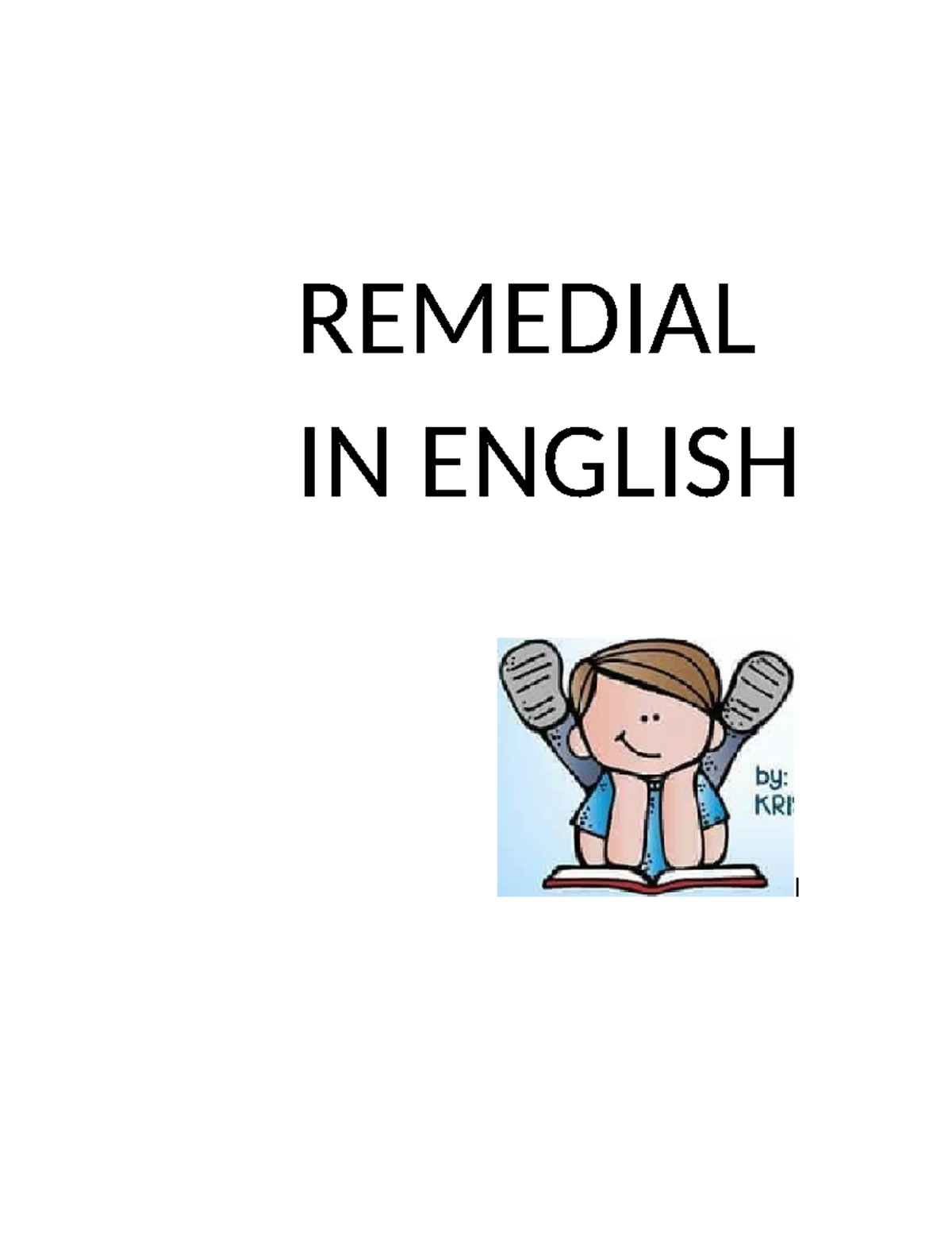 Remedial Reading in English - REMEDIAL IN ENGLISH I the following ...