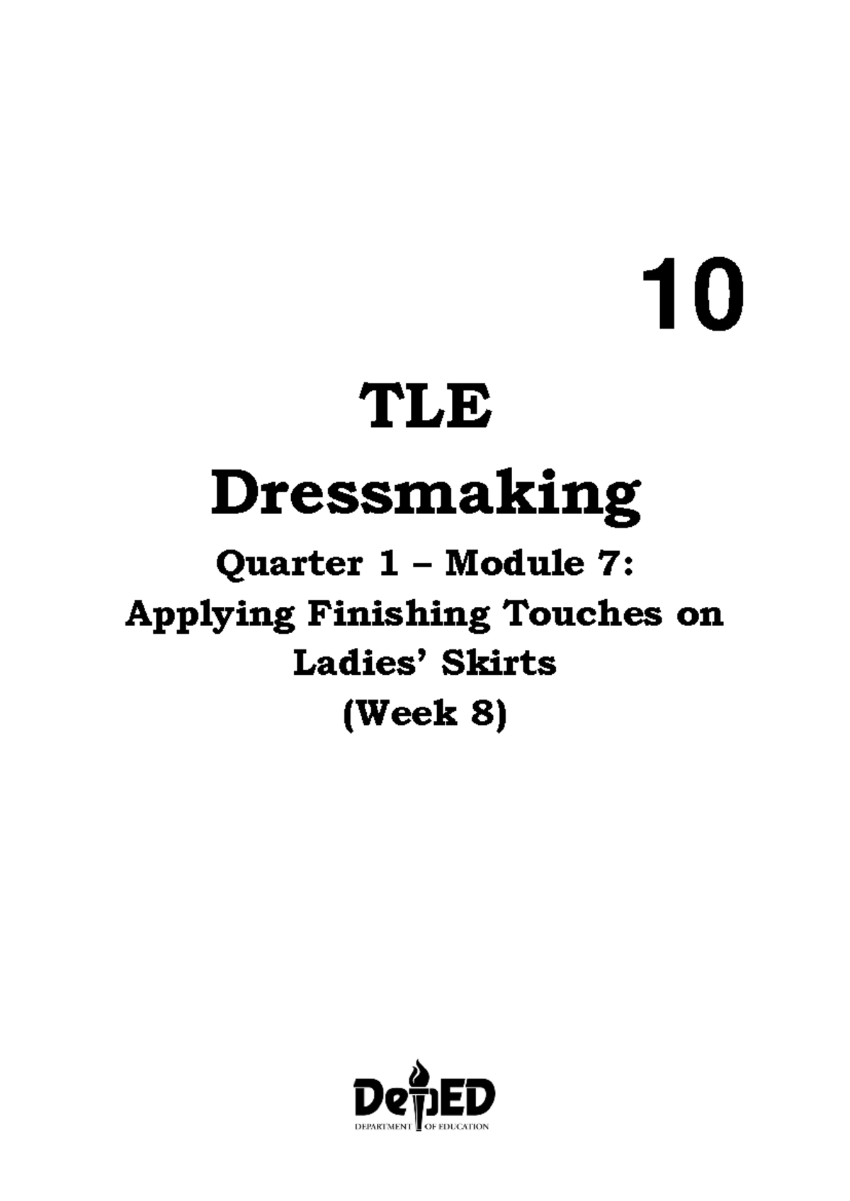 8 Q1 TLE Dressmaking - 10 TLE Dressmaking Quarter 1 – Module 7: Applying Finishing Touches on ...