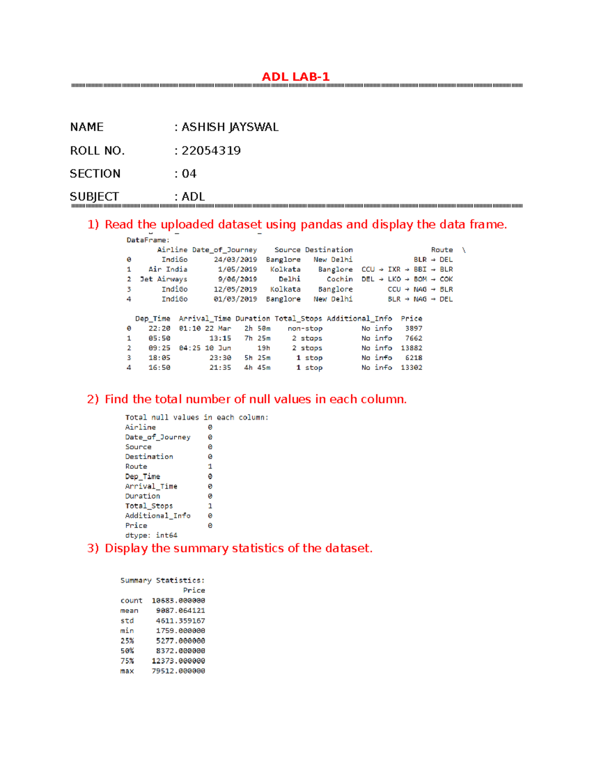 ADL-LAB-1 - FGHJ - ADL LAB- NAME : ASHISH JAYSWAL ROLL NO. : 22054319 SECTION : 04 SUBJECT : ADL ...