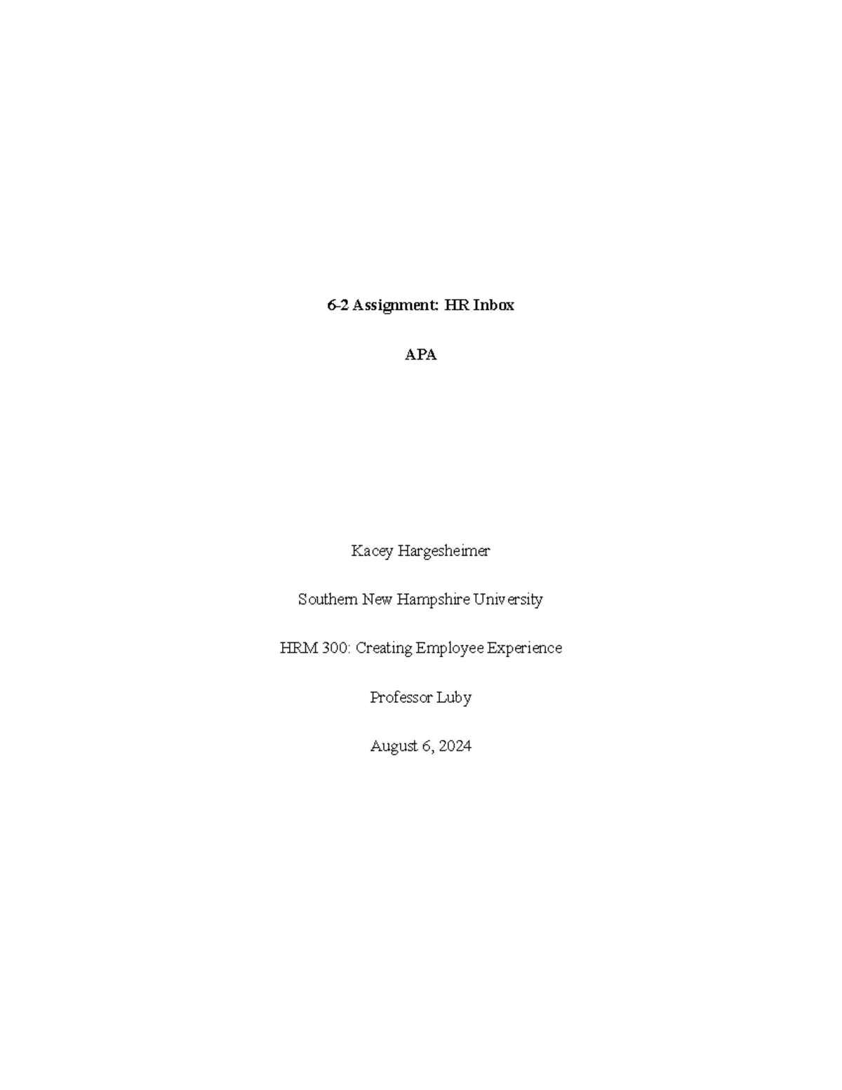 HRM 300 Module 6 HR Inbox - 6-2 Assignment: HR Inbox APA Kacey Hargesheimer Southern New ...
