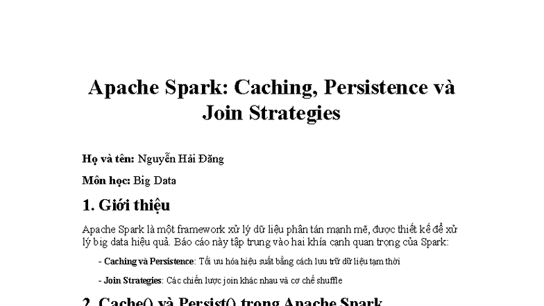 Tóm tắt Apache Spark: Caching, Persistence và Join Strategies - Big Data - Studocu