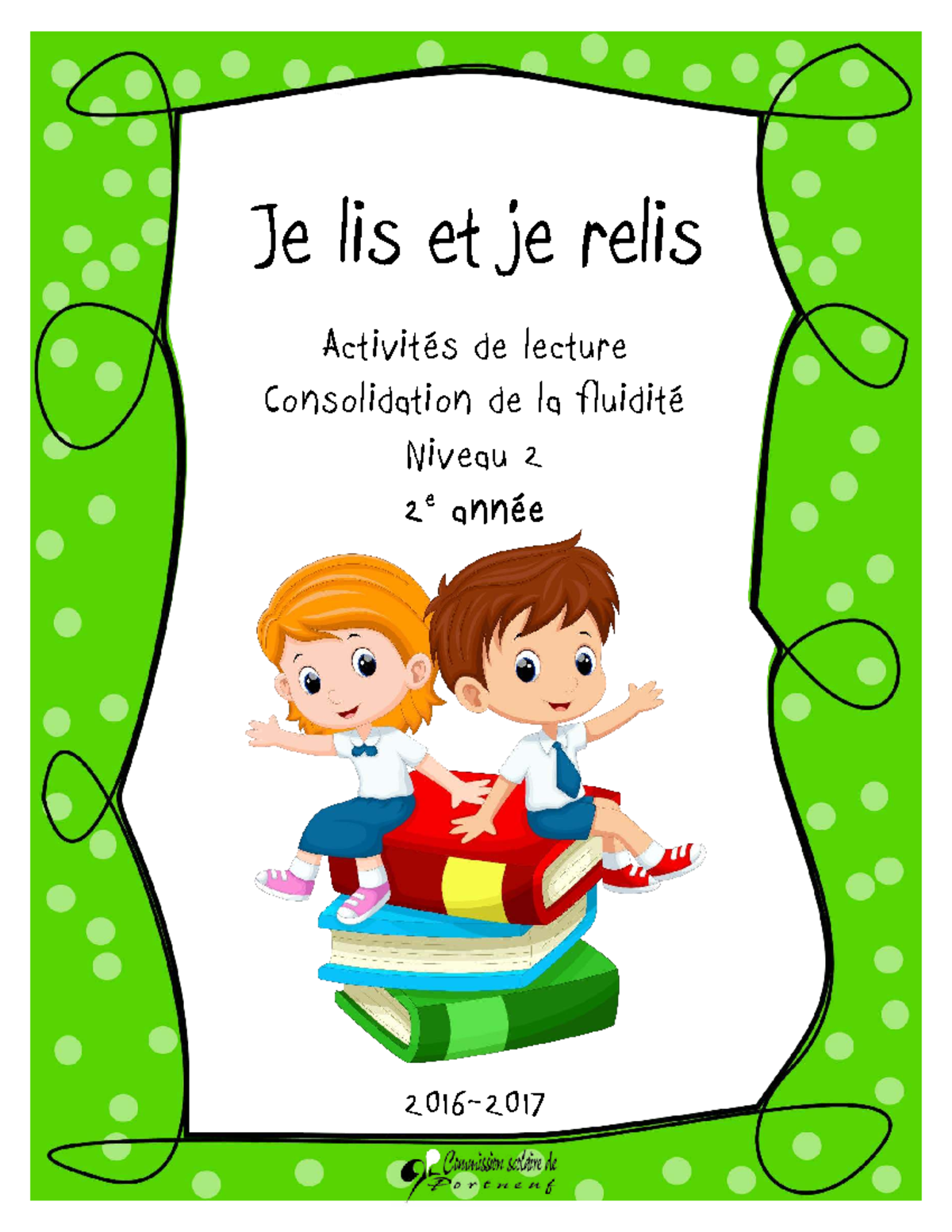 Je lis et je relis - Activités de lecture Niveau 2 - 2e année - Studocu