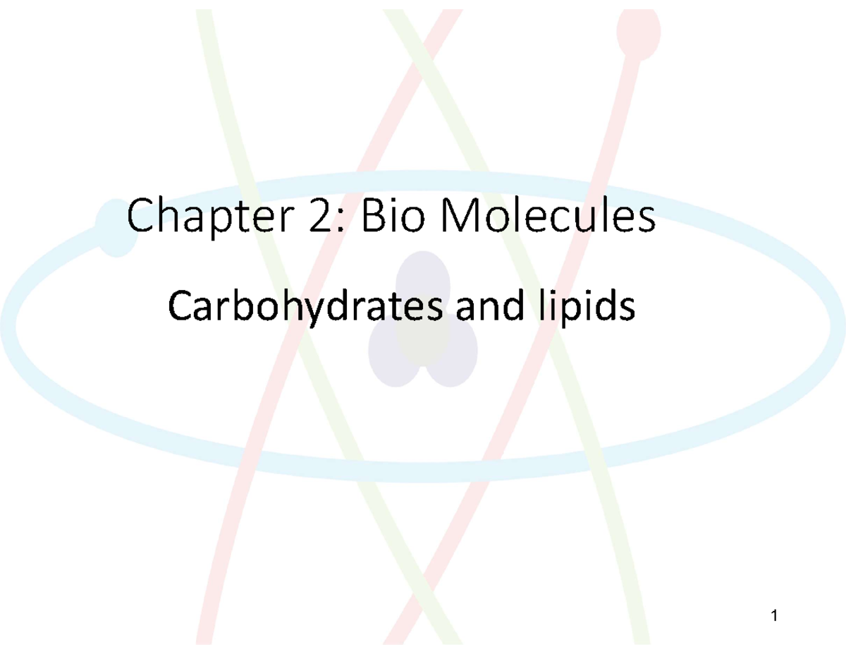 Chapter 2: Bio Molecules - Carbohydrates and Lipids - Studocu