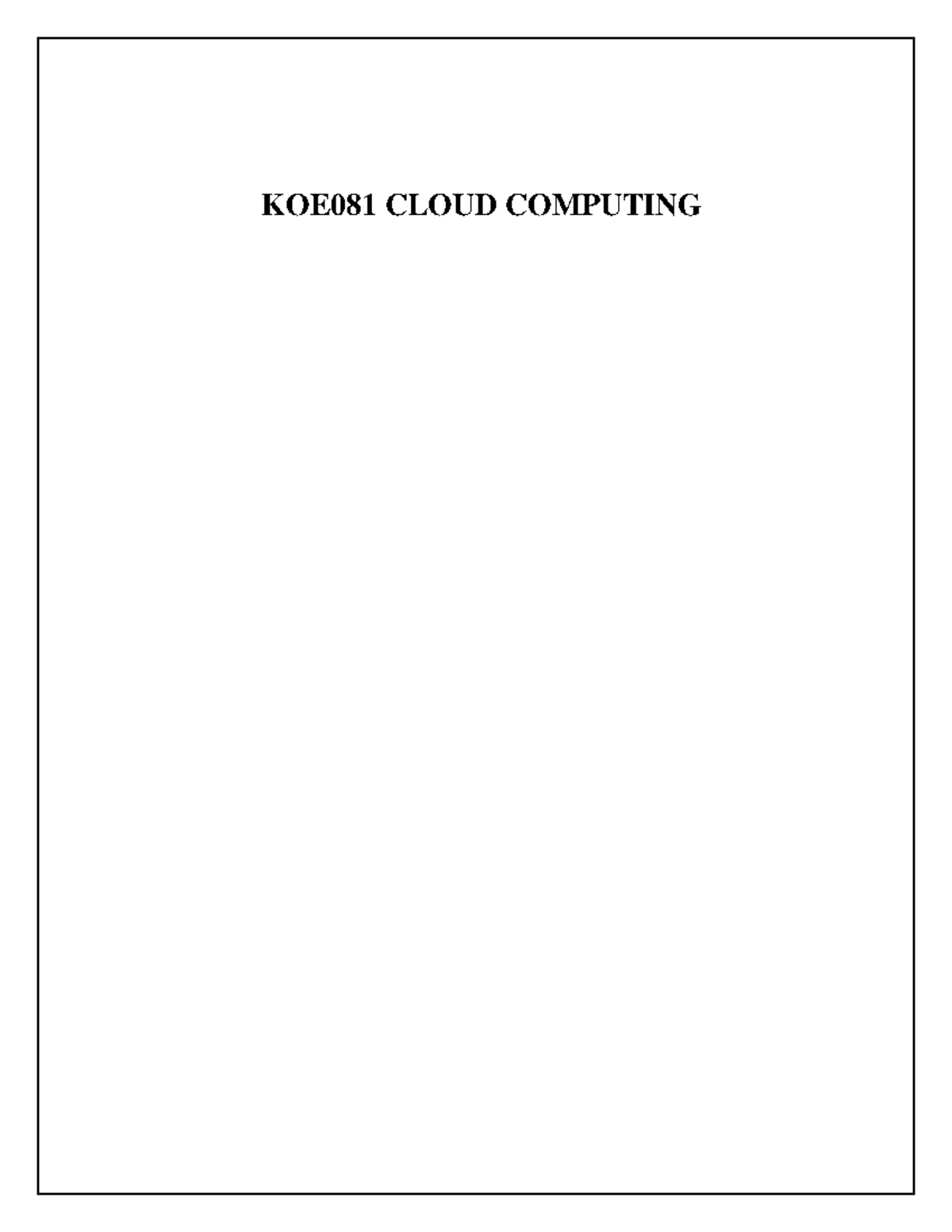 KOE081 Cloud Computing: Unit I Overview and Historical Insights - Studocu