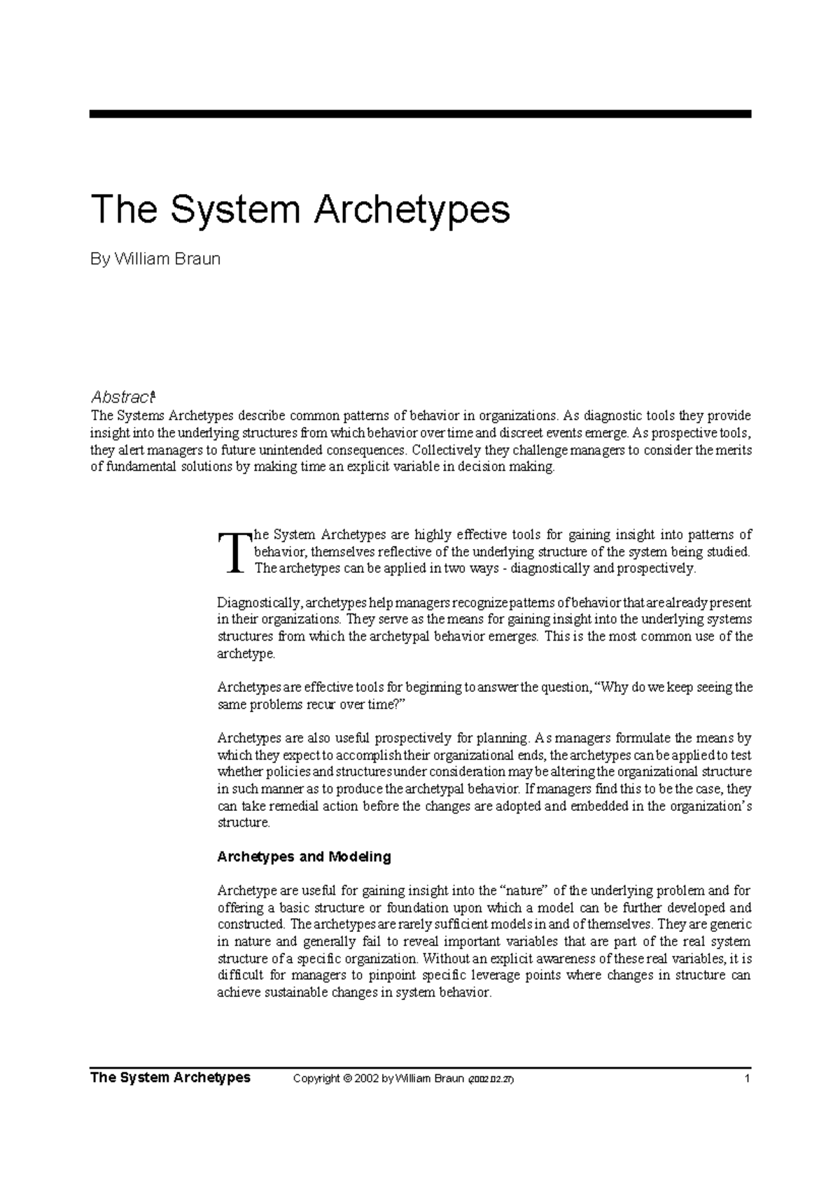 System Archetypes - As diagnostic tools they provide insight into the ...