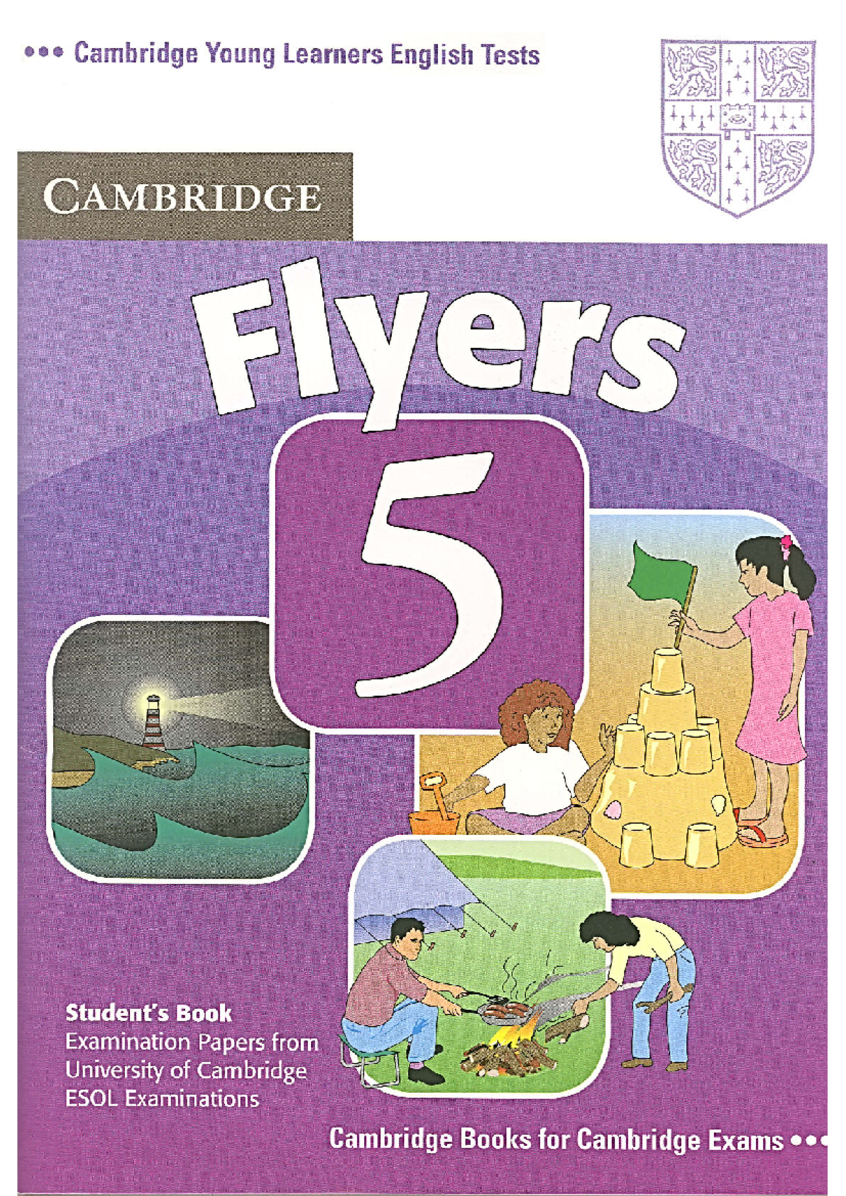 Flyers 5 SB - Listening, Reading & Writing Exam Preparation - Studocu