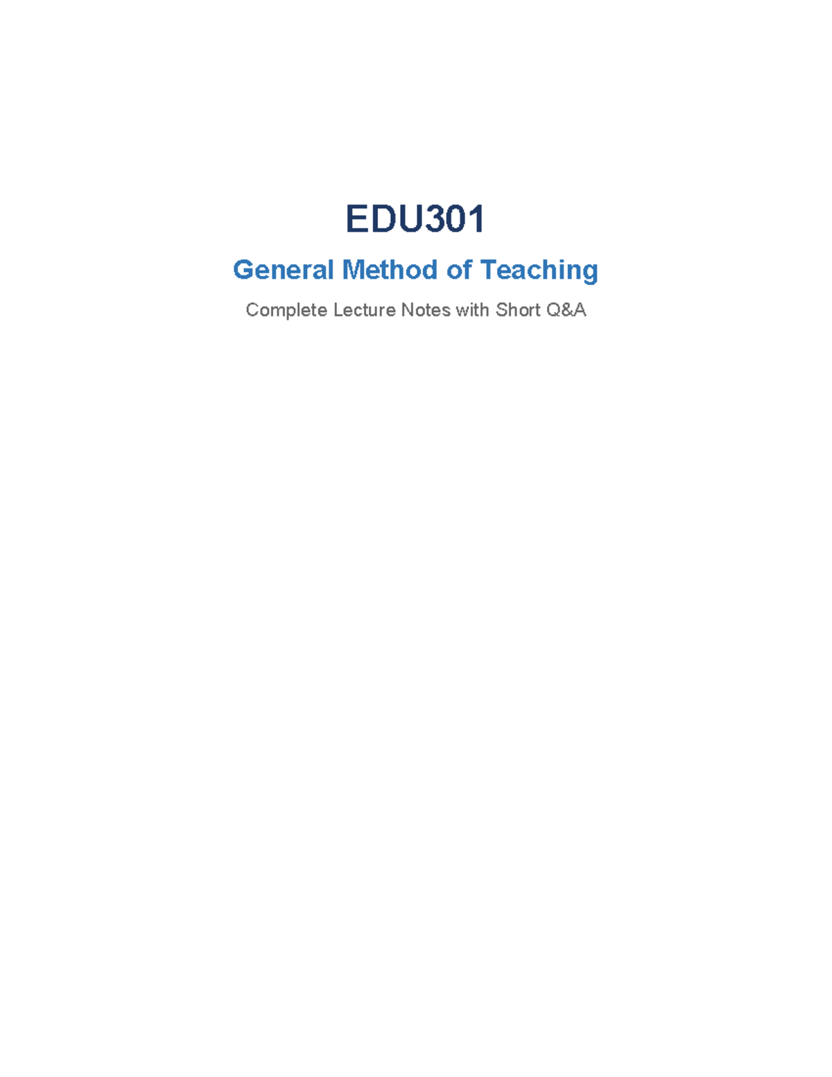 EDU301 General Methods of Teaching: Comprehensive Lecture Notes - Studocu
