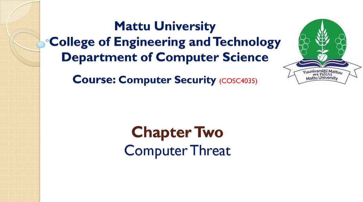 Computer Security (Chapter-2) - Chapter Two Computer Threat Chapter objectives Up on completion ...