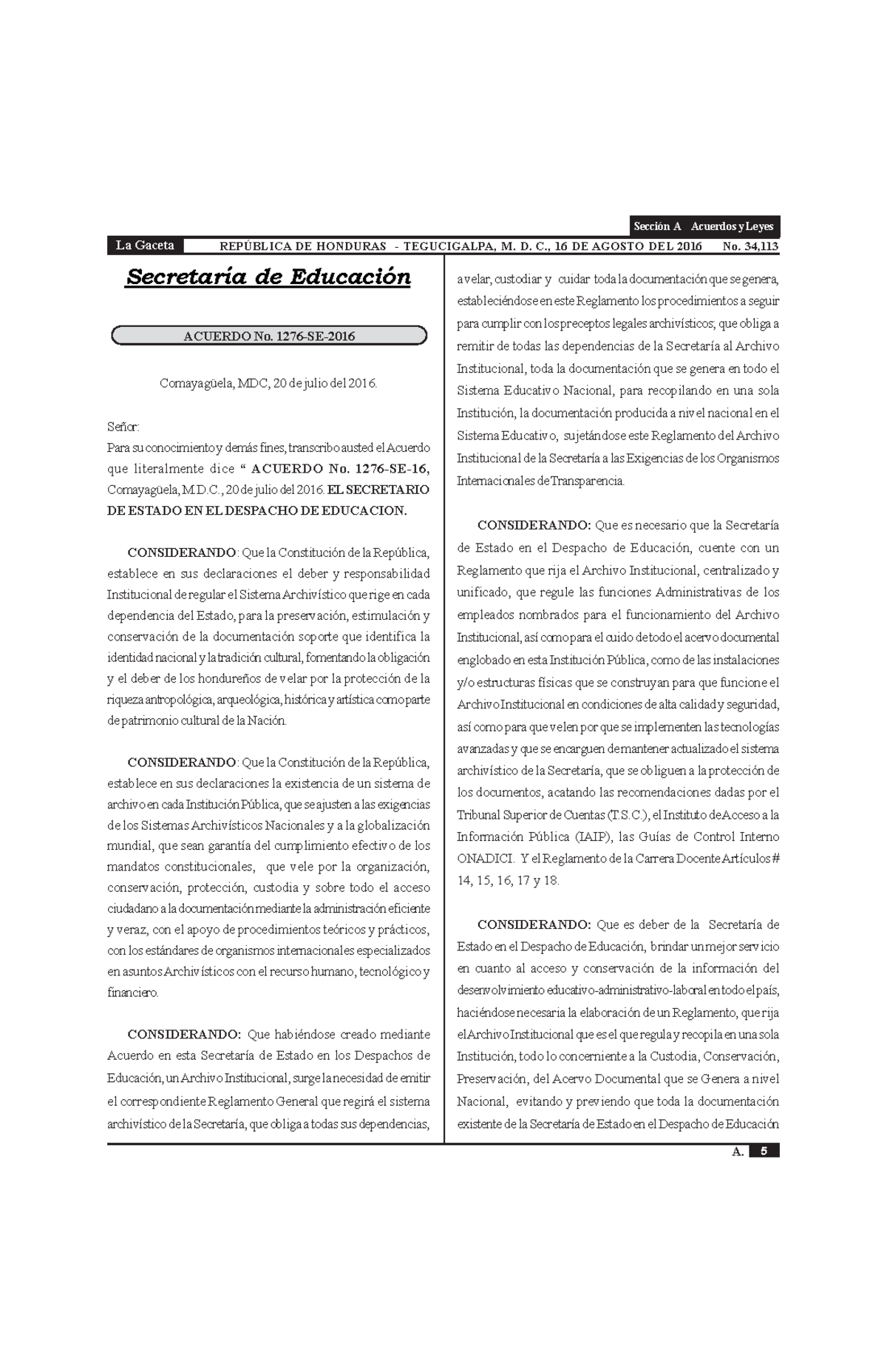 Acuerdo 1276 SE 2016 - bien - 5 La Gaceta REPÚBLICA DE HONDURAS - TEGUCIGALPA, M. D. C., 16 DE ...
