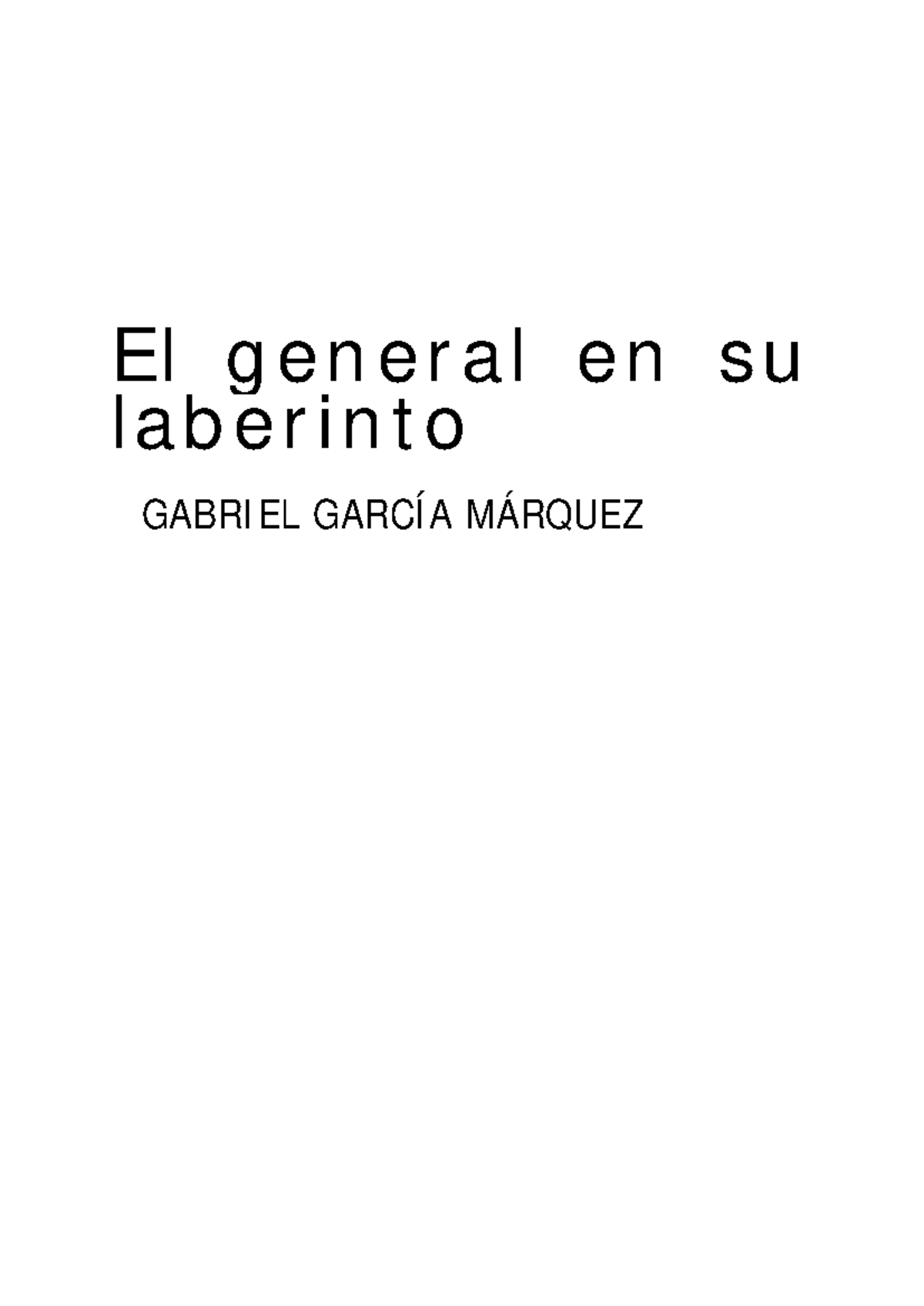 El General en su Laberinto: Análisis y Reflexiones sobre la Obra de ...