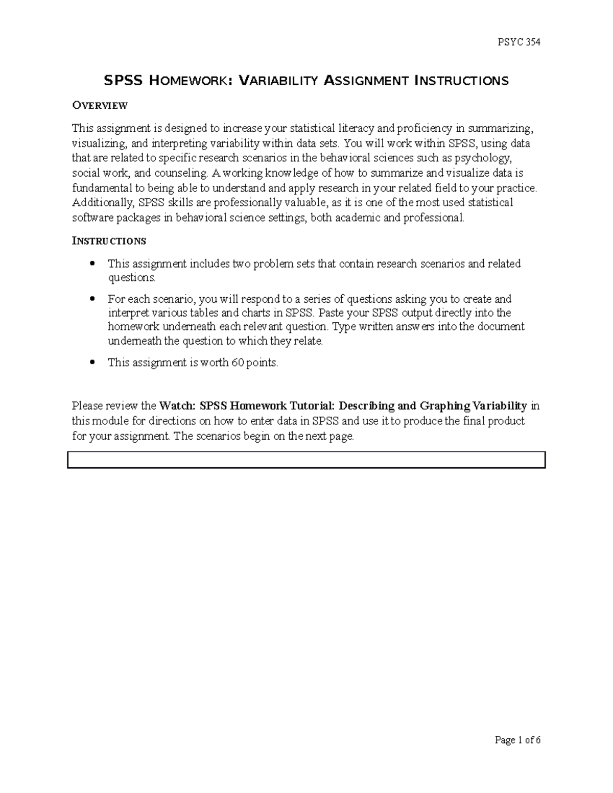 SPSS Homework Variability - SPSS HOMEWORK: VARIABILITY ASSIGNMENT INSTRUCTIONS OVERVIEW This ...