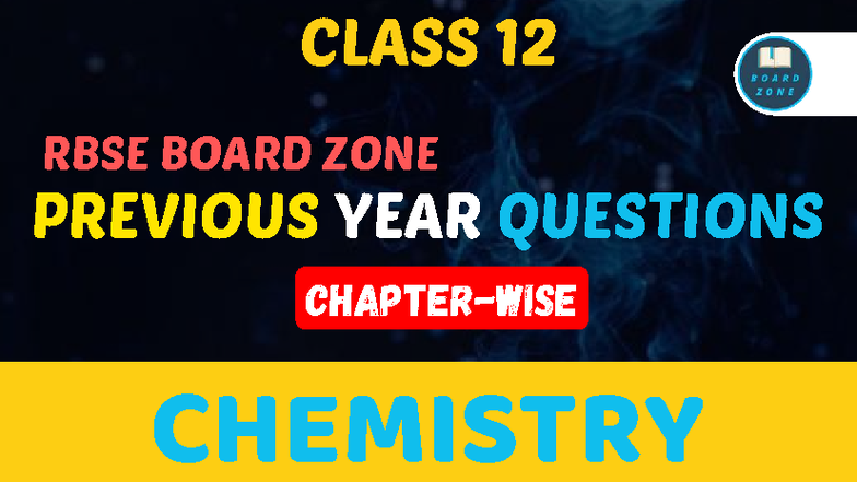 RBSE Class 12 Chemistry PYQ Compilation 2025 - English Medium - Studocu