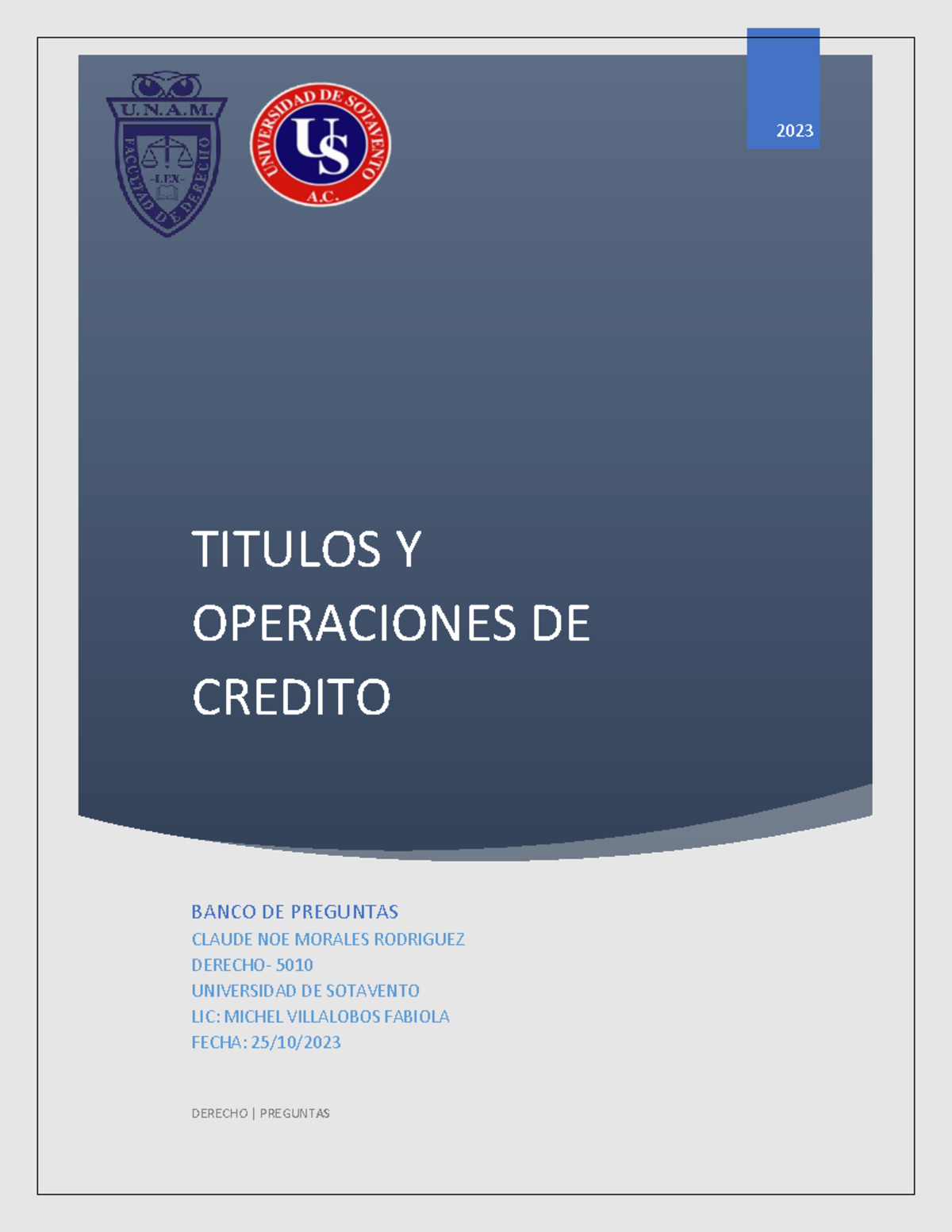 Banco DE Preguntas claude noe - TITULOS Y OPERACIONES DE CREDITO 2023 ...