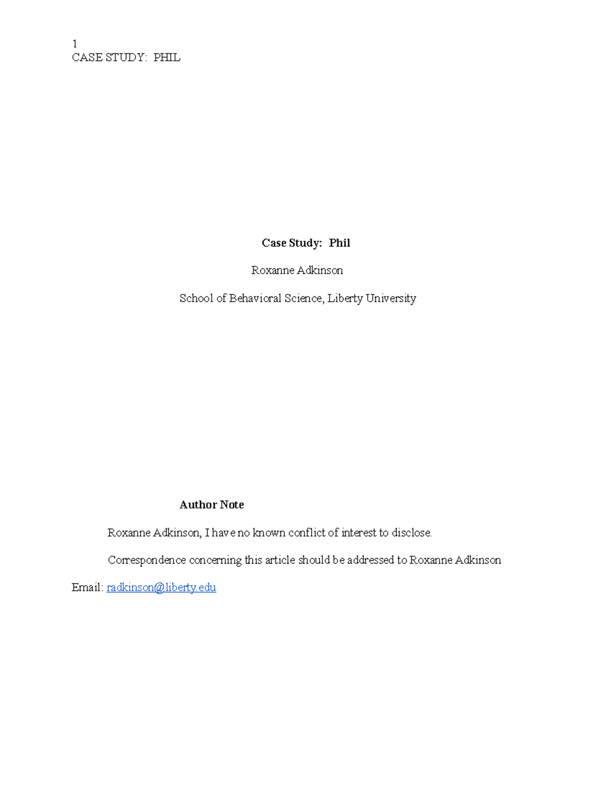 Case Study- Phil - CASE STUDY: PHIL Case Study: Phil Roxanne Adkinson School of Behavioral ...