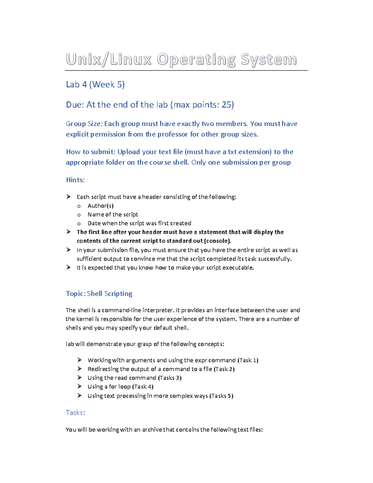 Lab04 week5 shell scripting - Lab 4 (Week 5) Due: At the end of the lab ...
