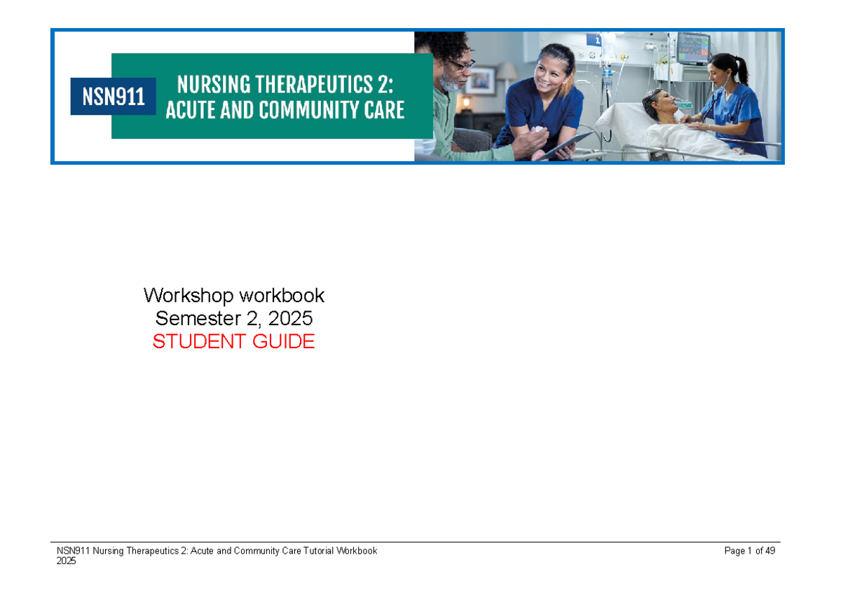 NSN911 Nursing Therapeutics 2: Acute & Community Care Workshop Workbook ...