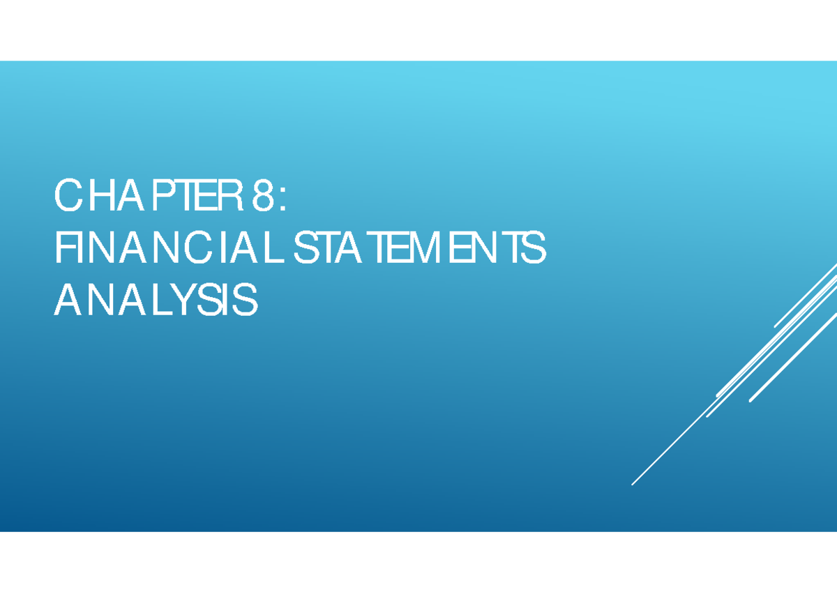 Chapter 8 - Financial Statements Analysis - CHAPTER 8: FINANCIAL ...