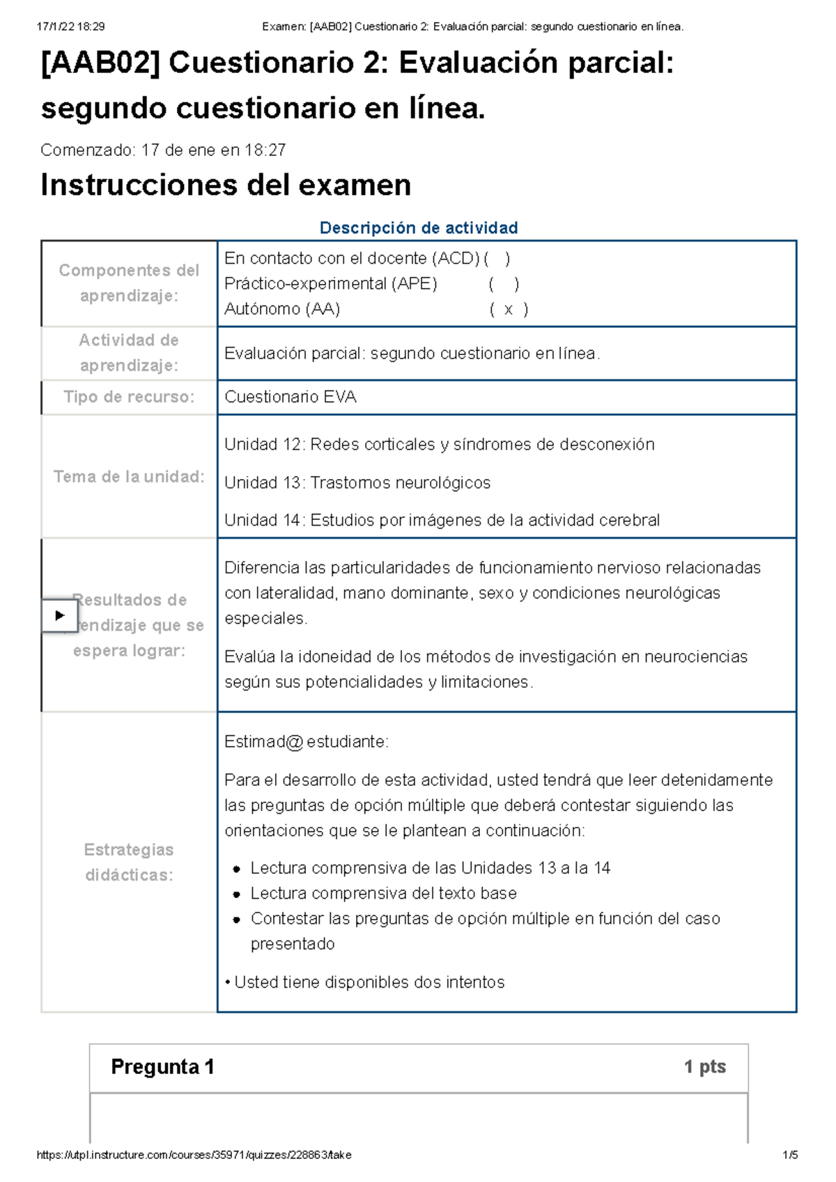 Examen [AAB02] Cuestionario 2 Evaluación parcial segundo cuestionario en línea - Comenzado: 17 ...