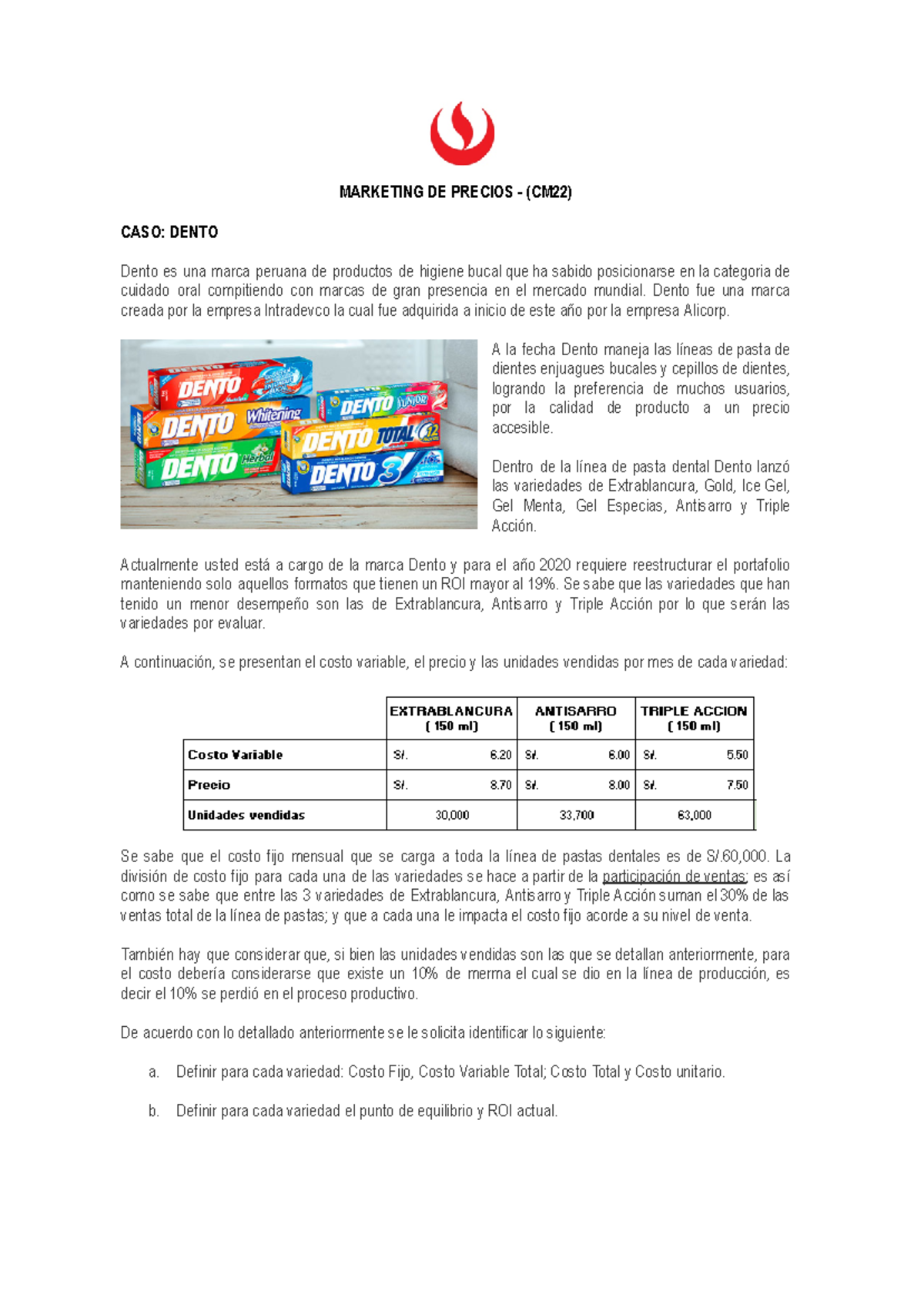 CM22 US2 S11 CASO Dento: Estrategias de Costo y ROI 202501 - Studocu