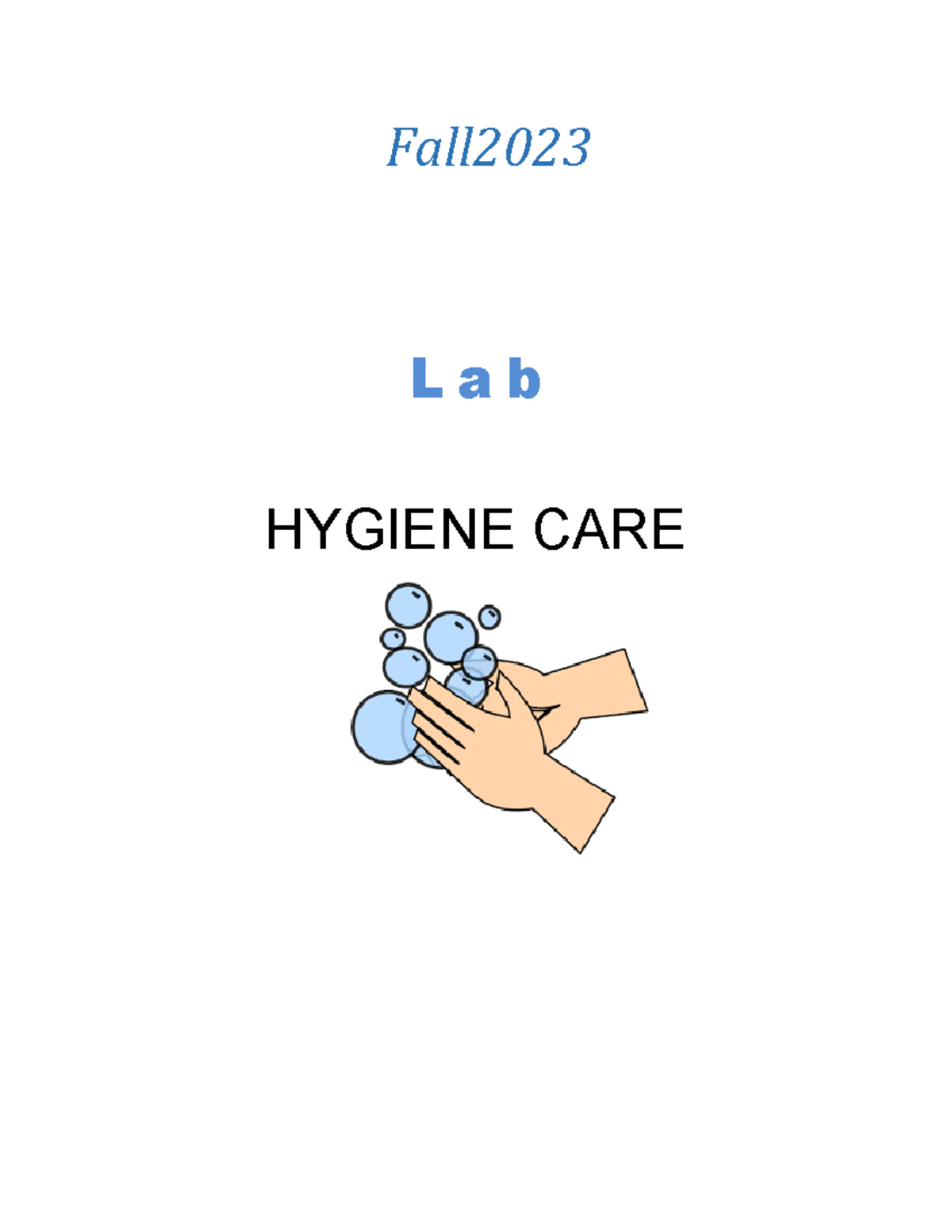 HYG 2023 Hygiene Care Lab Study Guide and Reference Notes - Studocu