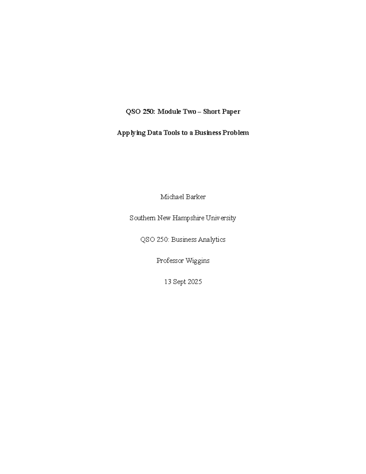 QSO 250: Module 2 Short Paper on Business Analytics Tools - Studocu