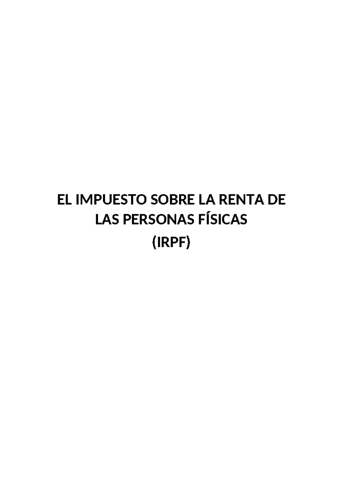 IRPF ( Leccion 2,3,4,5,6) - EL IMPUESTO SOBRE LA RENTA DE LAS PERSONAS ...