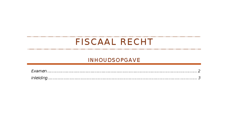 FISCAAL RECHT INHOUDSOPGAVE Examen Notities en Theorie - Studocu