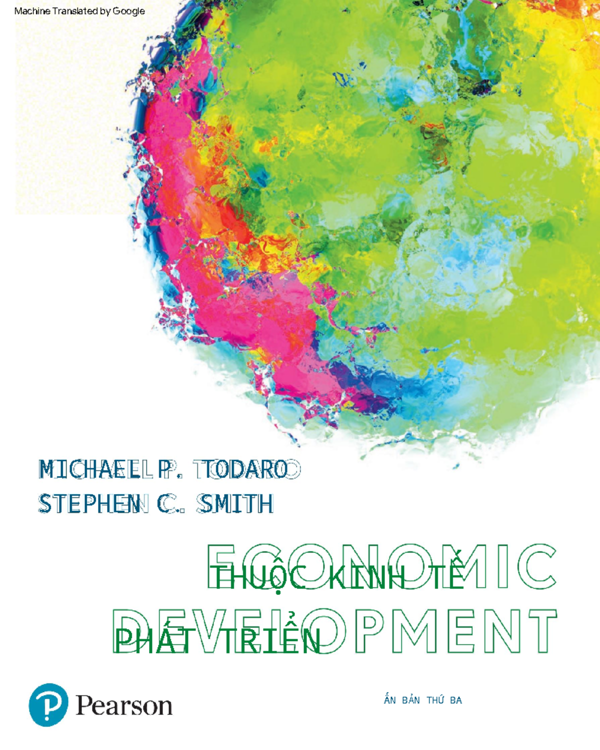 Tài liệu Kinh Tế Phát Triển: Michael P. Todaro & Stephen C. Smith - Studocu