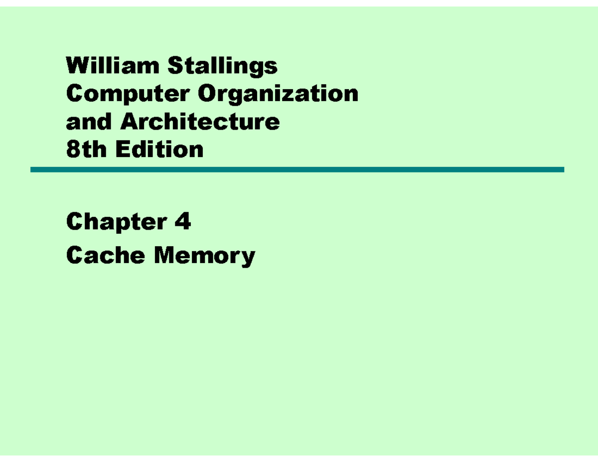 Chapter 4 Review: Cache Memory in Computer Organization (COSC 101) - William Stallings Computer ...
