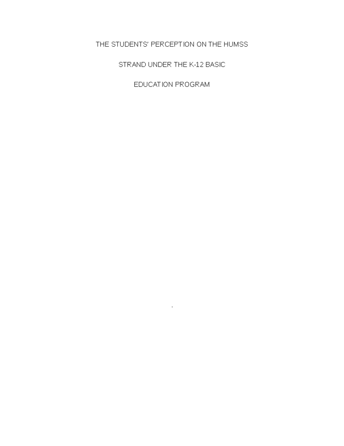 HUMSS Strand: Students' Perceptions under K-12 Program (RRL) - Studocu