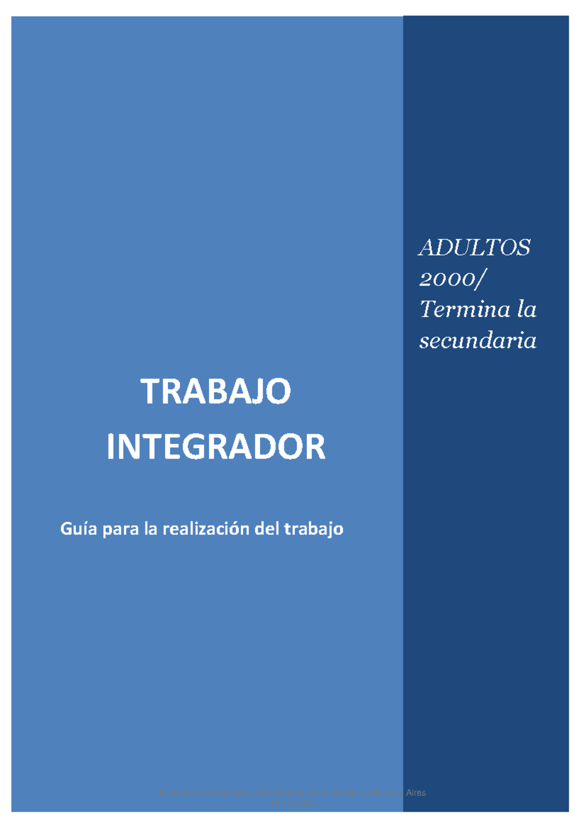 Guía del Trabajo Integrador para el Programa Adultos 2000 - Studocu
